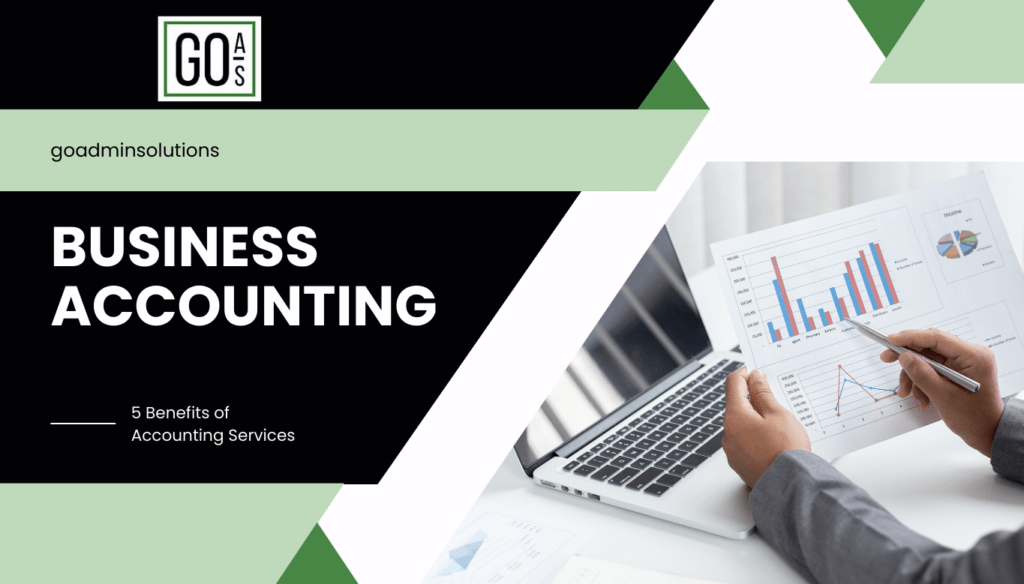 5 Benefits of Accounting Services | GO Tax & Accounting